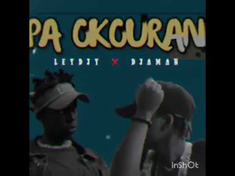 Pa Okouran (LEYDJY❌ DJAMAN) #bourikthelatalay #baky #dimilom #jiji4.45#scandy