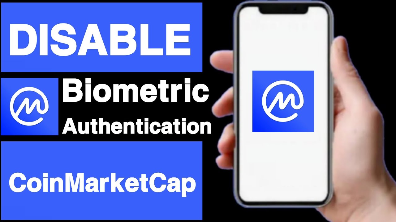 How to disable biometric authentication on coinmarketcap account ...