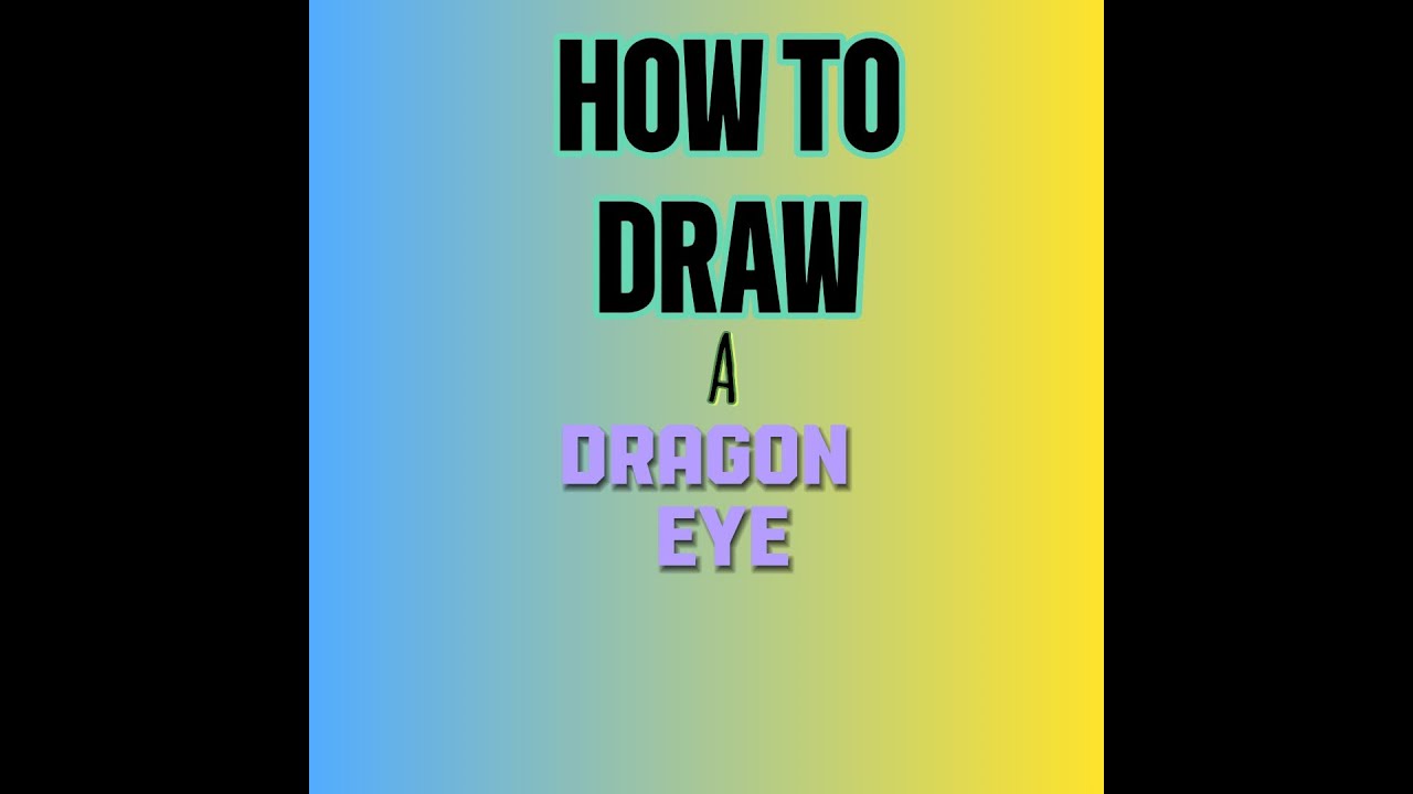 HOW TO DRAW A SIMPLE DRAGON EYE FOR EARLY BEGINNERS - YouTube