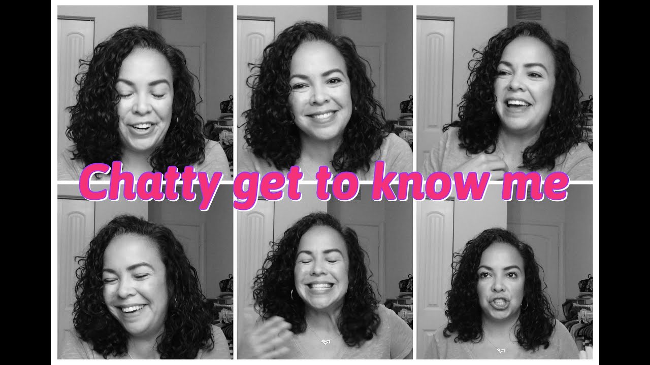 Chatty Get To Know Me - YouTube
