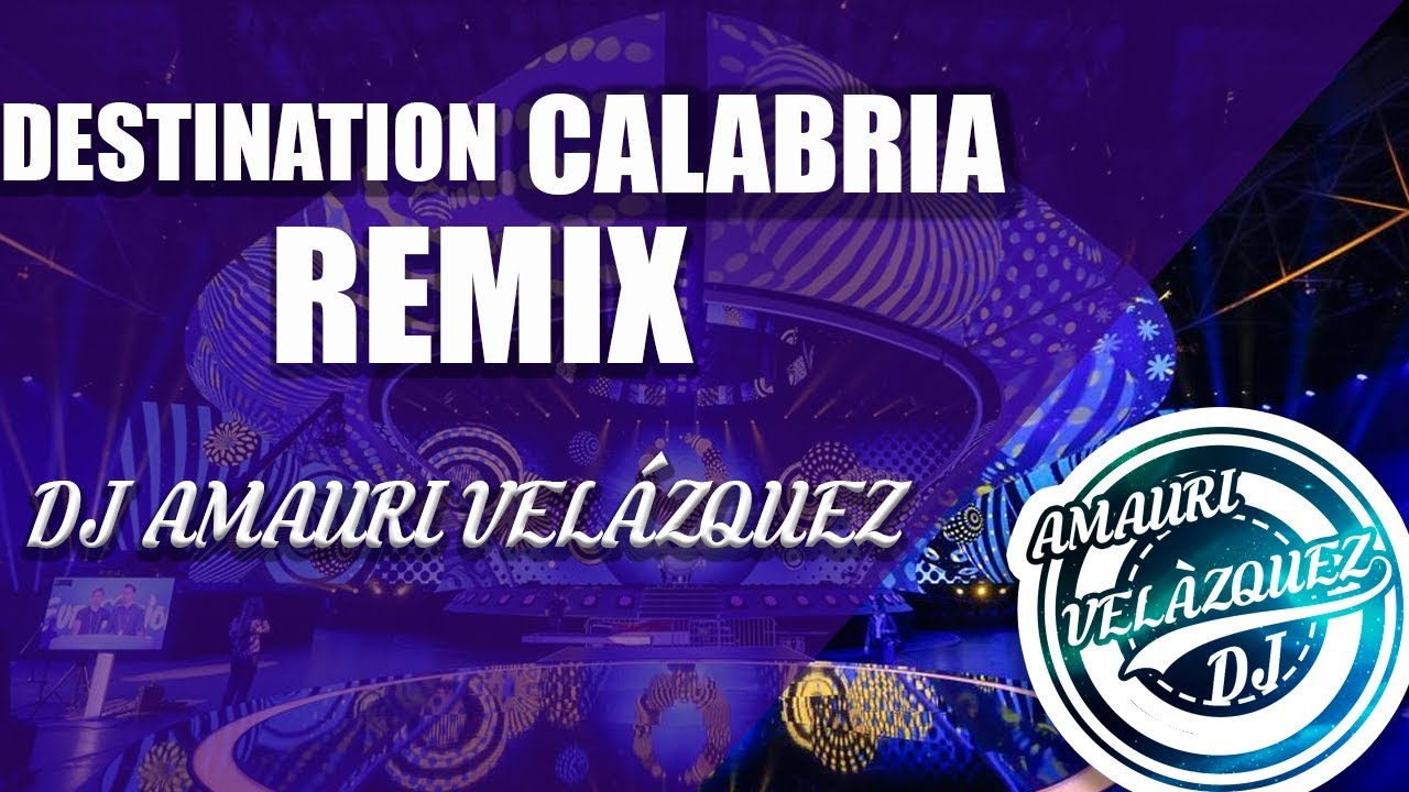 Alex Gaudino - Destination Calabria (DJ AMAURI VELÁZQUEZ) (((REMIX ...
