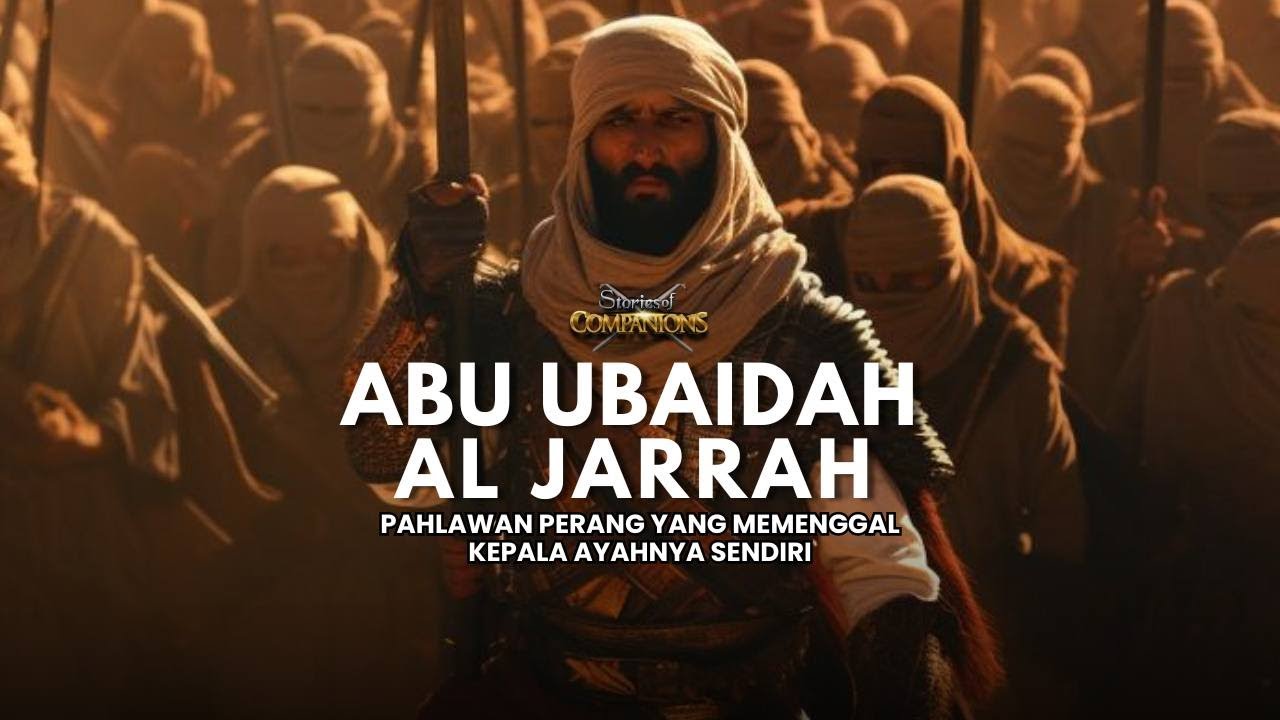 Abu Ubaidah Al Jarrah: Official Teaser | Stories of Companions ...