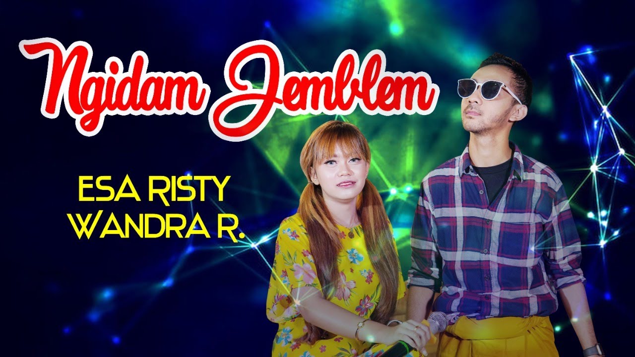 Esa Risty Feat. Wandra - Ngidam Jemblem | Dangdut [OFFICIAL] - YouTube