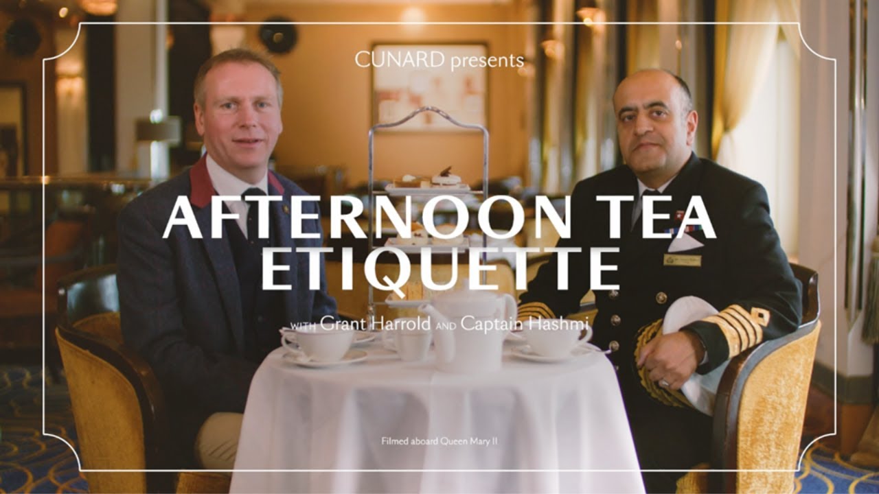 Cunard | Afternoon Tea with Grant Harrold & Captain Aseem Hashmi - YouTube