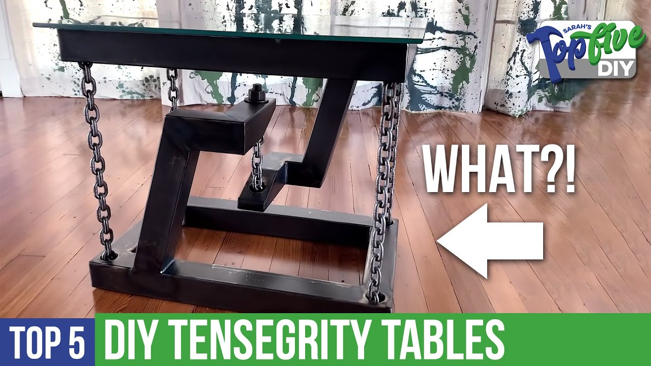 Top 5 DIY IMPOSSIBLE Tensegrity Tables! The Best Maker Videos for Your ...