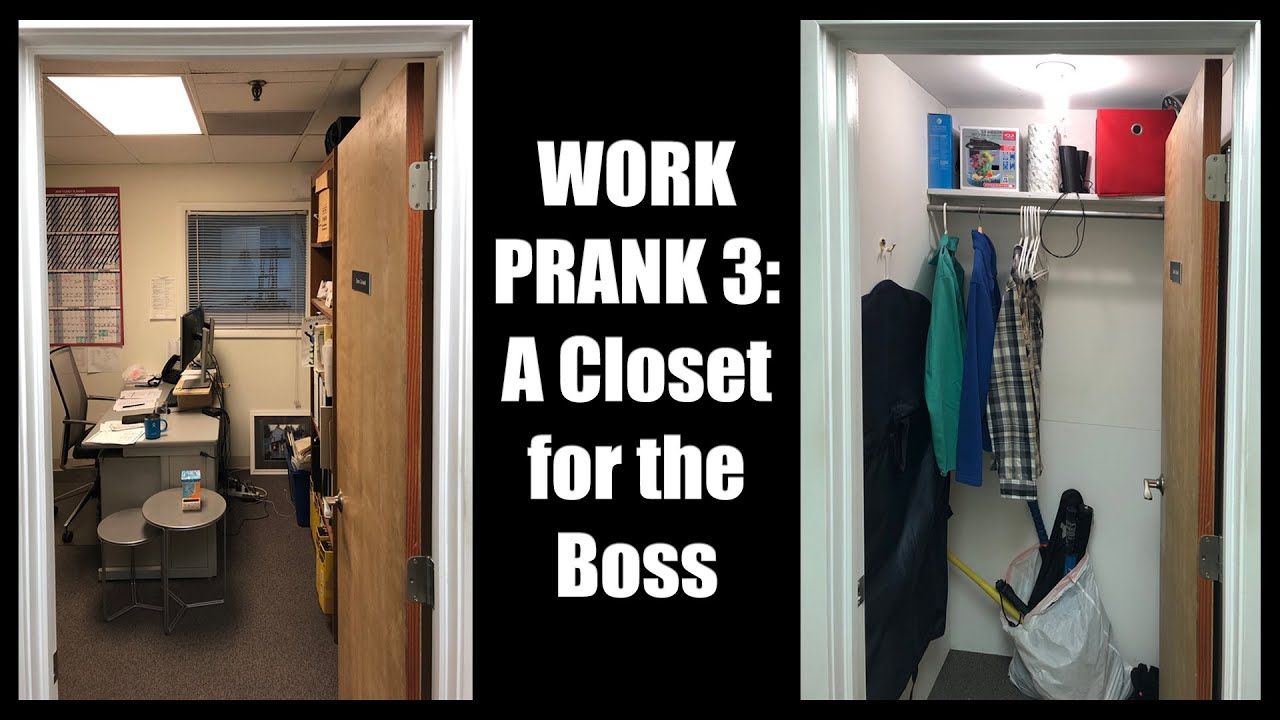 Work Prank 3 - A Closet for the Boss - YouTube