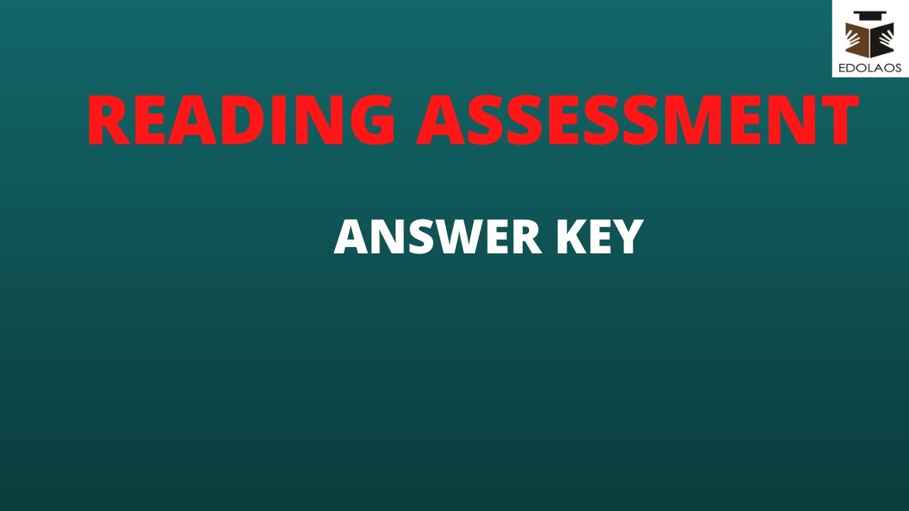 READING ASSESMENT ANSWER KEY - YouTube