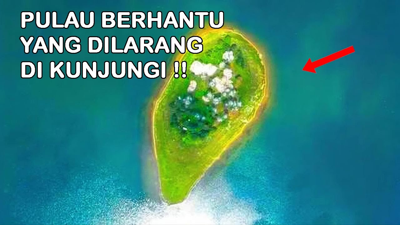 PULAU PALING ANGKER DI DUNIA !! LENGKAP SEJARAH KELAM & MISTERI - YouTube