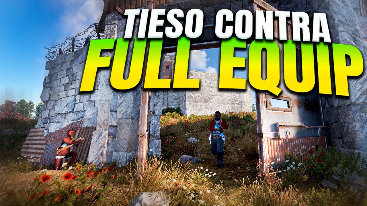 TIESO contra FULL EQUIP- RUST - Gameplay español - YouTube