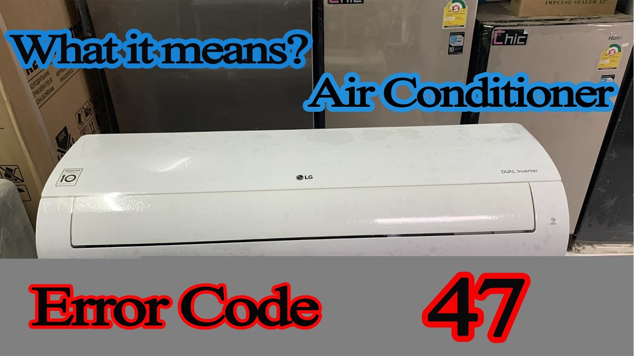 LG AC Fault Code 47 - YouTube