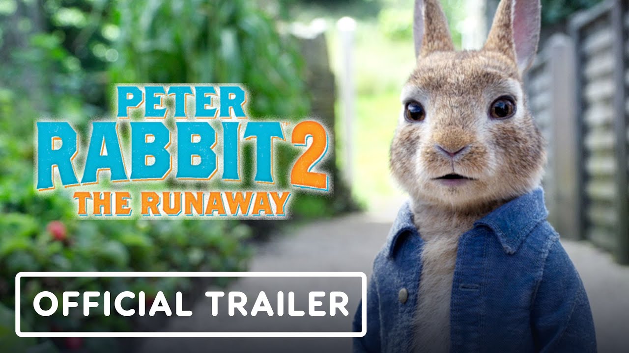 Peter Rabbit 2: The Runaway - Official Trailer (2021) James Corden ...