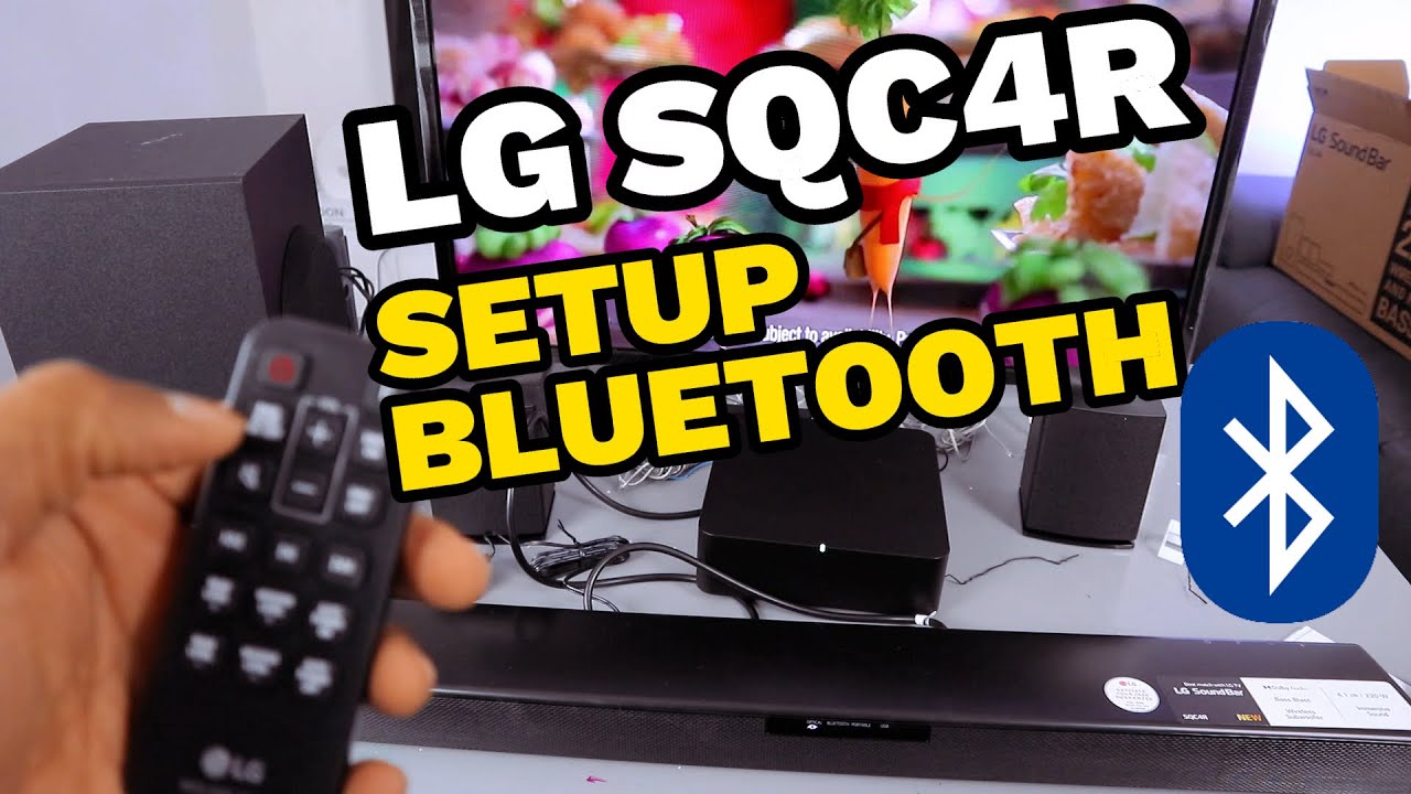LG SQC4R Soundbar Setup To TV With Bluetooth Review!! - YouTube