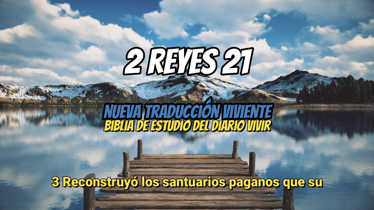 2 REYES 21 (Biblia de estudio del diario Vivir) # ...