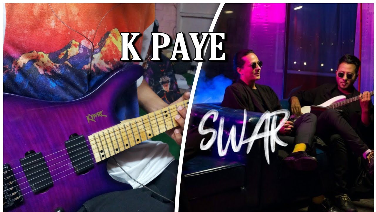 SWAR - K PAYE (Guitar Cover) Swapnil Sharma, Rohit Shakya & Gautam ...
