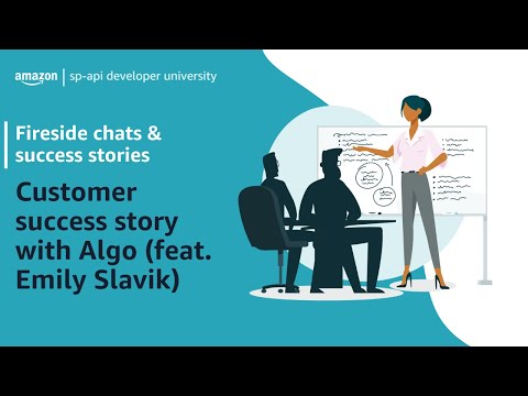 Amazon Selling Partner API | Customer Success Story with Algo (Feat. Emily Slavik)