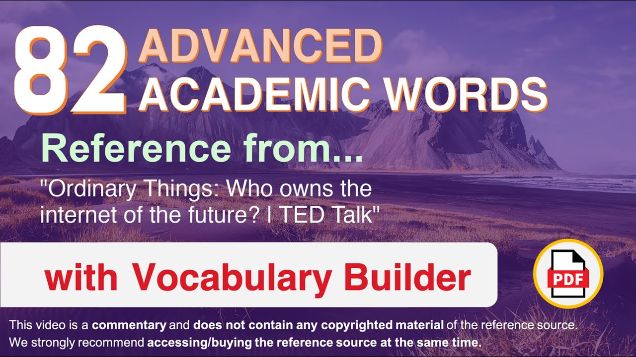 82 Advanced Academic Words Ref from "Ordinary Things: Who owns the ...