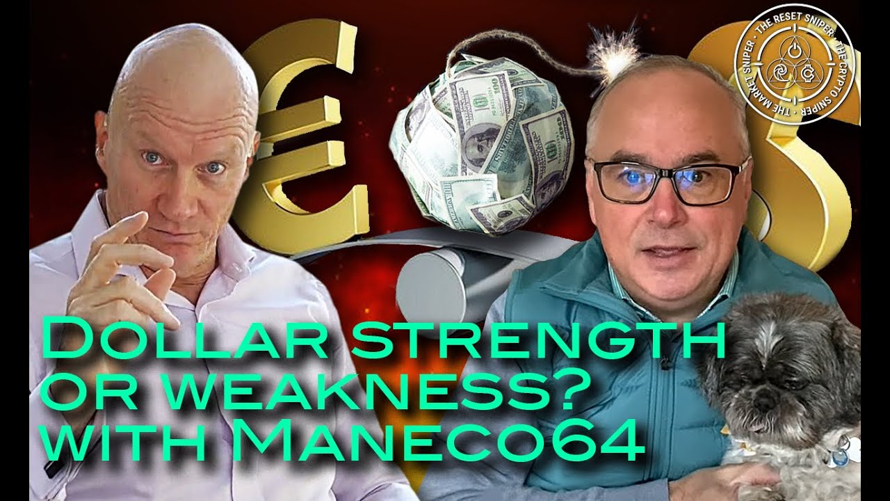 Dollar strength or weakness? with Maneco64 - YouTube