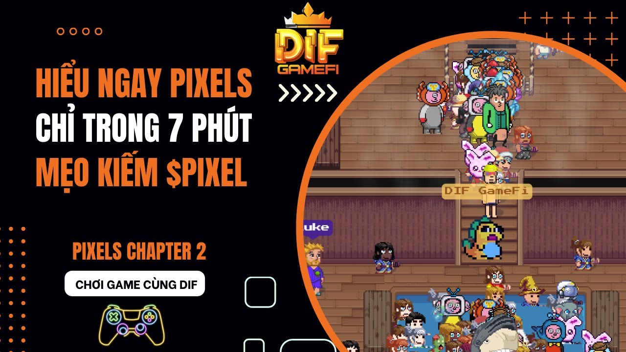 [Pixels Chapter2] Muốn Kiếm Tiền Từ Game Pixels Thì Hãy Xem Ngay Video Này - YouTube