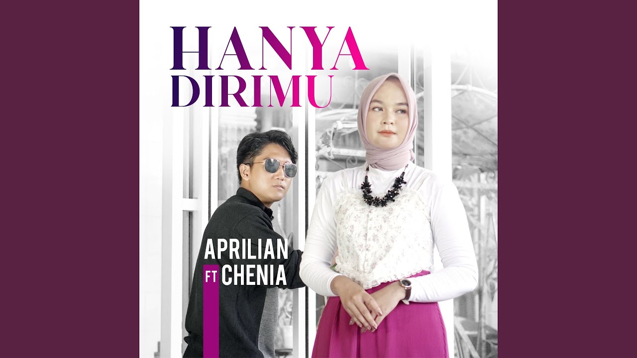 Hanya Dirimu (feat. Chenia) - YouTube