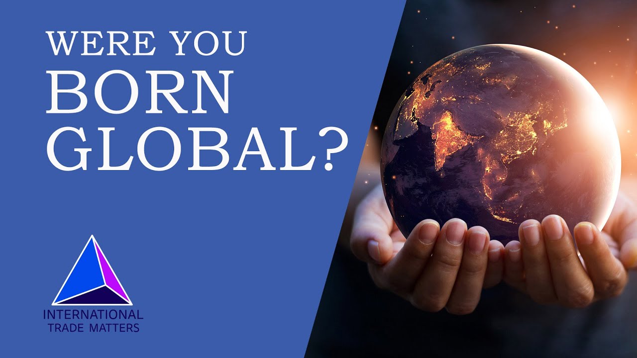 Was Your Company "Born Global"? - YouTube