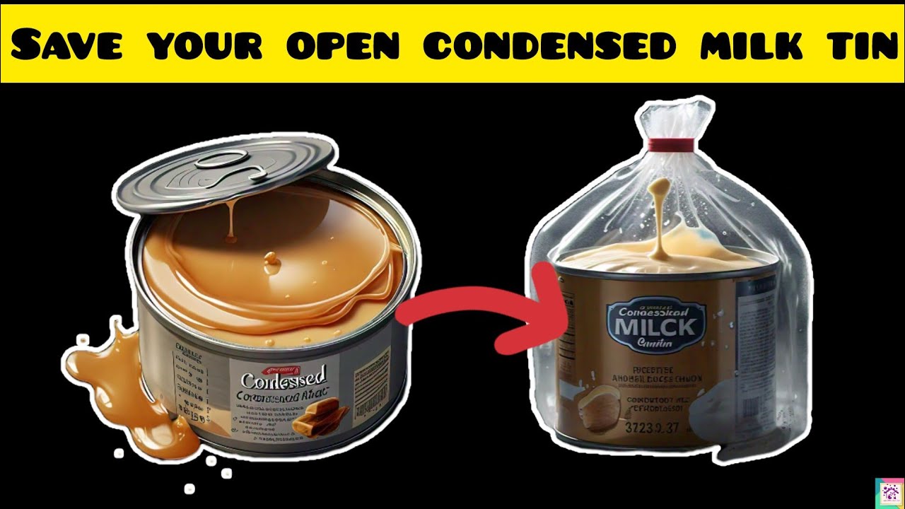 Store Open Condensed Milk | How to Store Condensed Milk| Condensed Milk ...