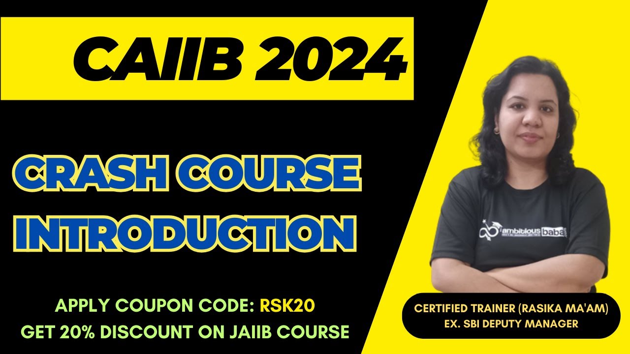 CAIIB JULY 2024 | CAIIB Crash Course - Introduction | Ambitious Baba ...
