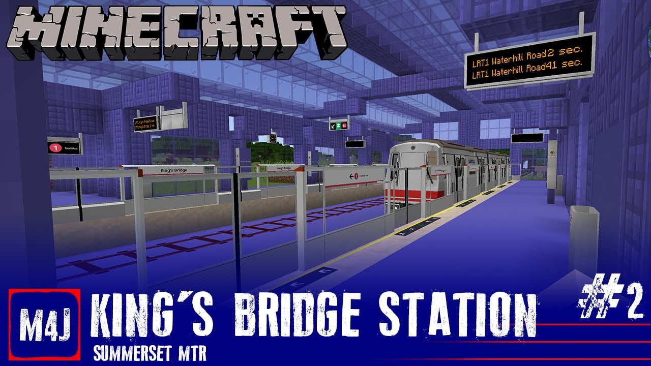 King's Bridge Station | Summerset MTR | Minecraft MTR - YouTube
