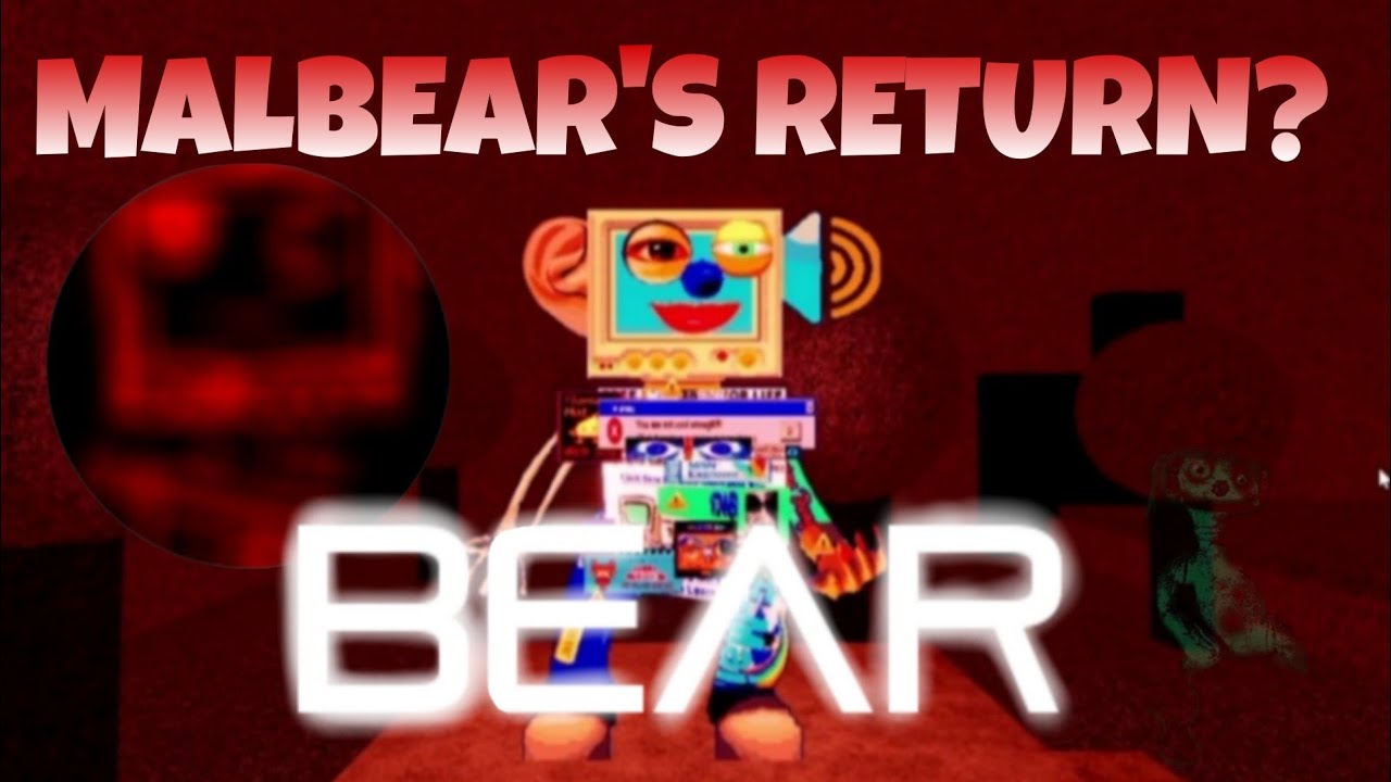 'MALBEAR'S Return to BEAR (Alpha)? | BEAR Theories Episode 1! - YouTube
