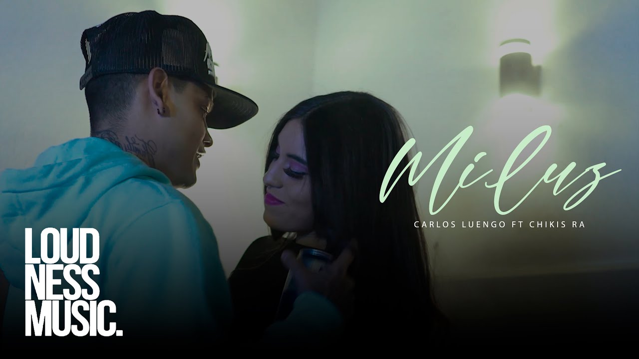 Carlos Luengo Ft @ChikisRaOficial - Mi Luz [Video Oficial] #BYFLEX ...