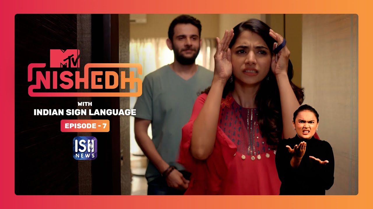 #MTVNishedh S1 | EP-07 | Indian Sign Language | ISH News - YouTube