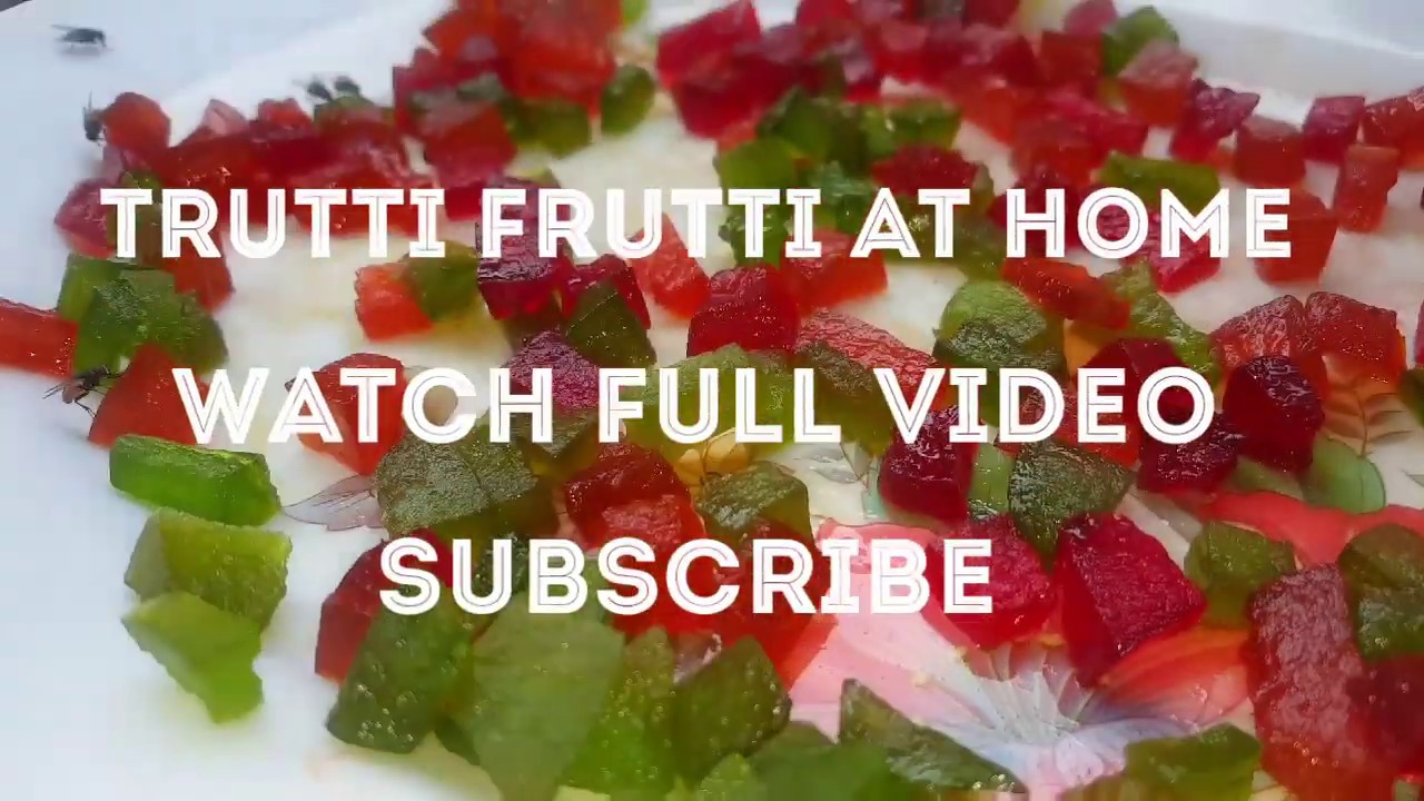 Trutti fruti|watch full video how to make trutti fruti - YouTube