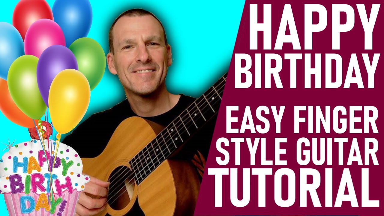 Happy Birthday Tutorial (INTERMEDIATE fingerstyle guitar) - YouTube