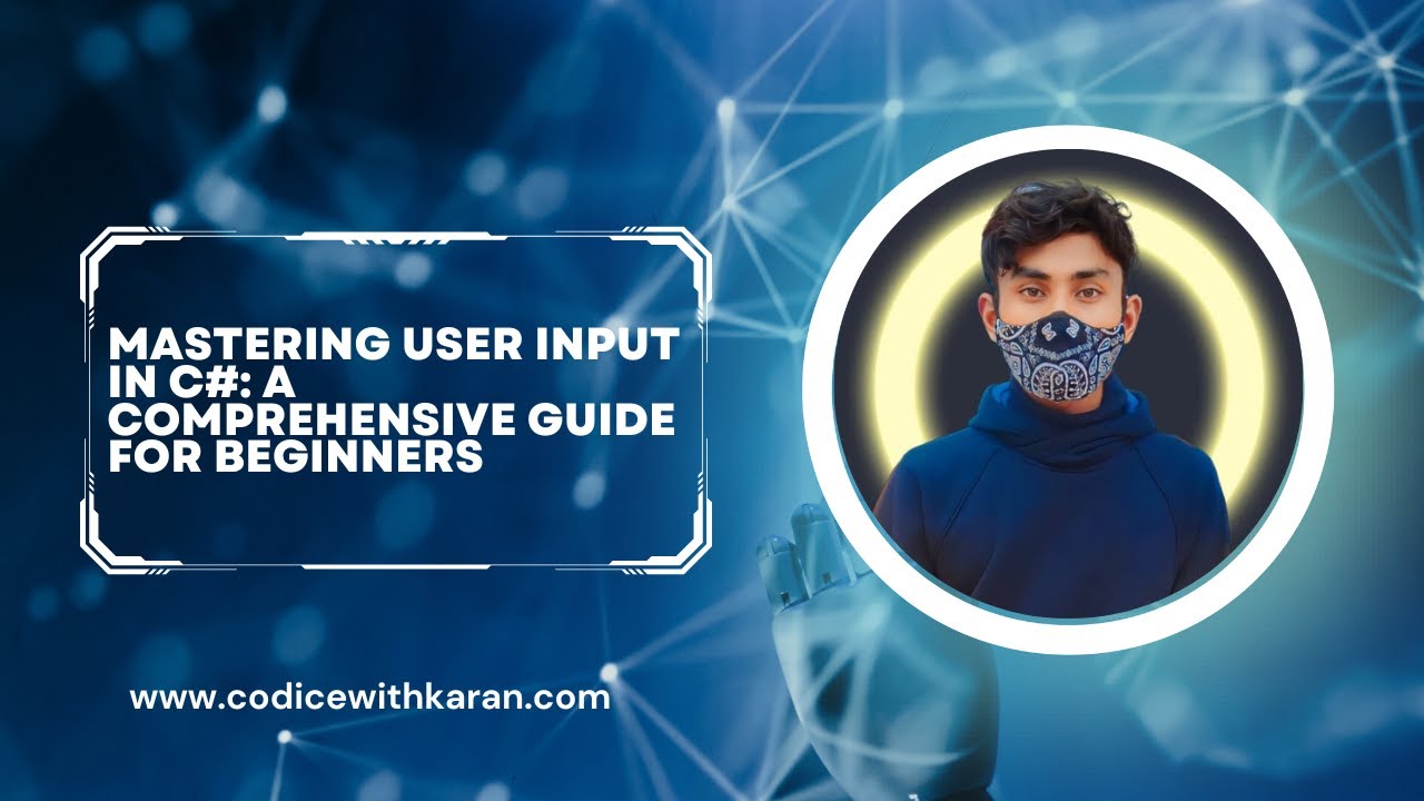 Mastering User Input in C# || English || A Comprehensive Guide for ...