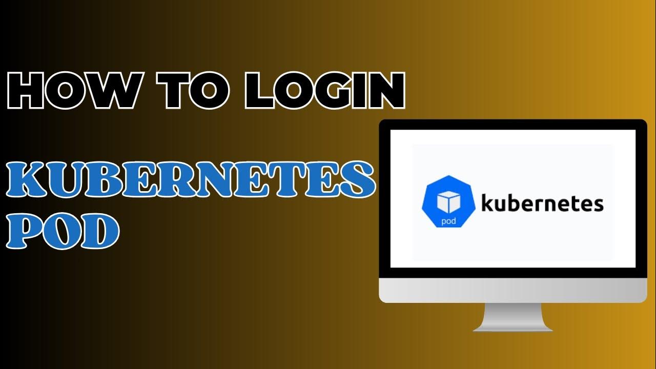 How To Login Kubernetes Pod? - YouTube