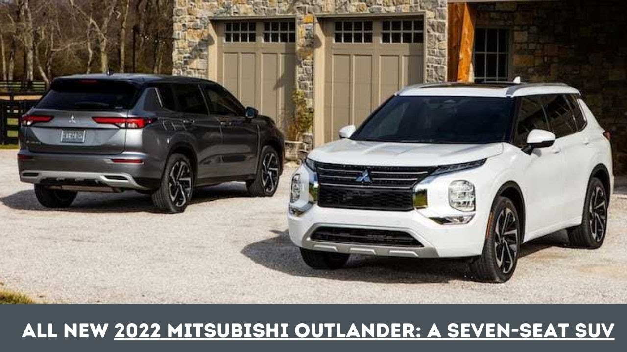 All-New 2022 Mitsubishi Outlander - YouTube