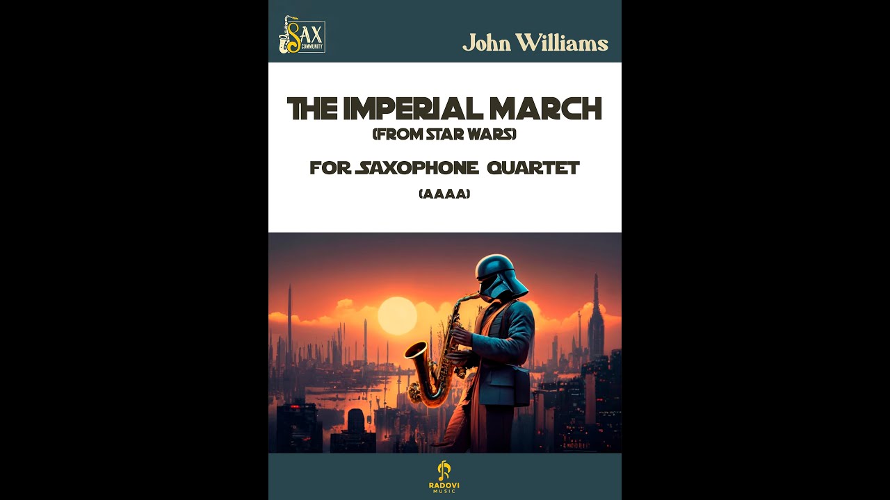 [AAAA] The Imperial March by John Williams for 4 Saxophones - YouTube