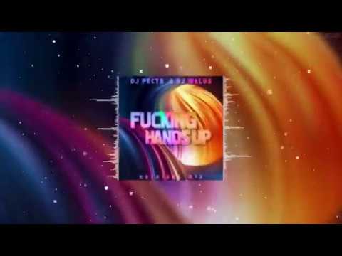 DJ PECYN & DJ WALUS - Fucking Hands Up (Original mix) - YouTube