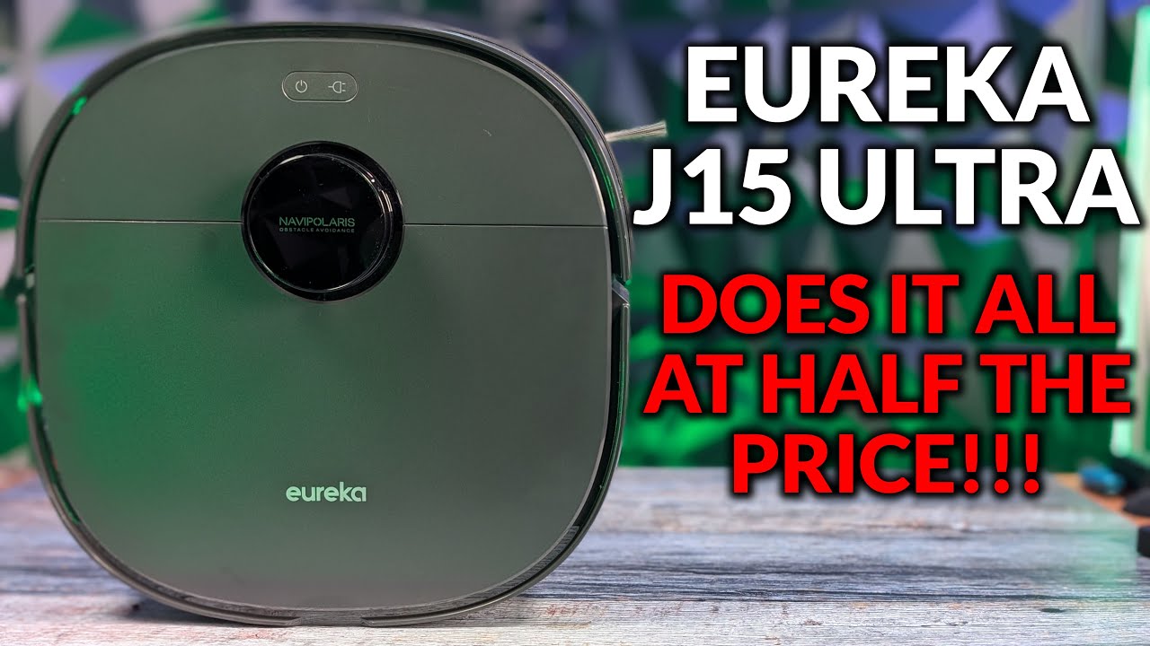 All The Best Features At Half The Price - Eureka J15 Ultra Robot Vacuum ...