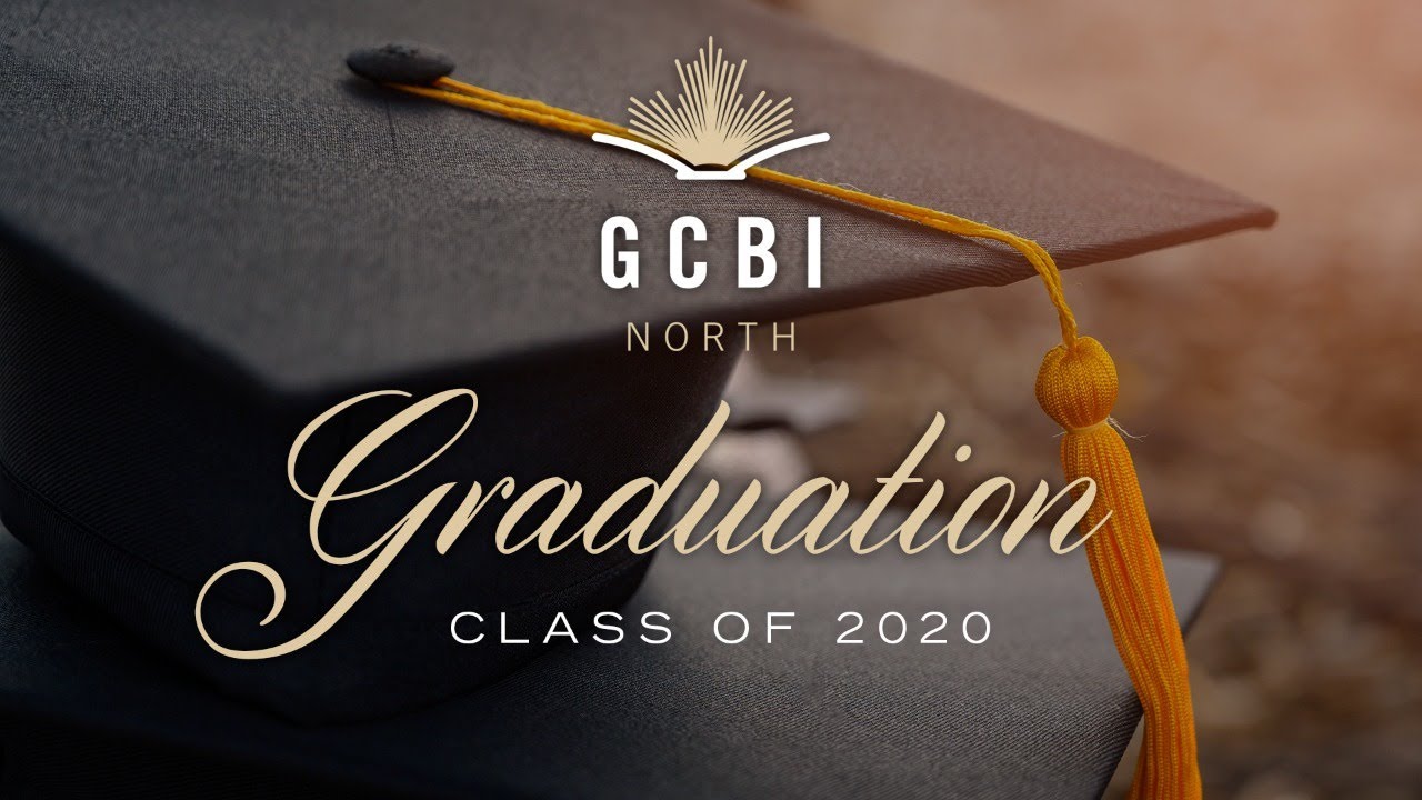 GCBI North - Graduation Ceremonies of the Class of 2020 - YouTube