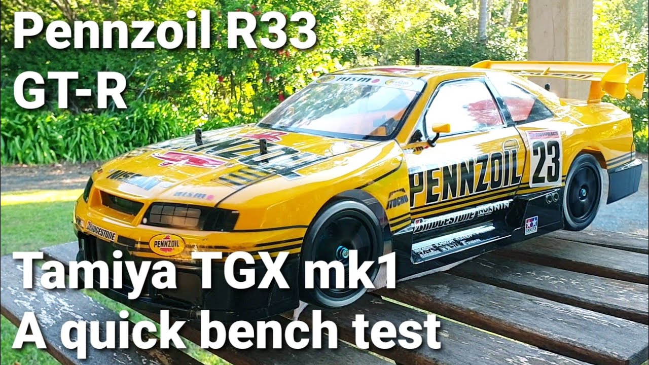Nissan Pennzoil R33 GT-R, Tamiya TGXmk1. A quick bench test for the ...