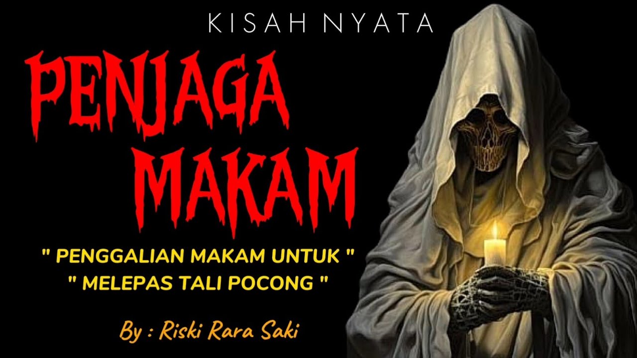 KISAH NYATA ! PENJAGA MAKAM ~ Penggalian Makam Untuk Melepas Tali ...