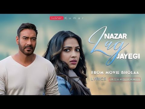 Nazar Lag Jayegi Song Bholaa: Ajay Devgn, Tabu, Amala Paul, Javed A ...
