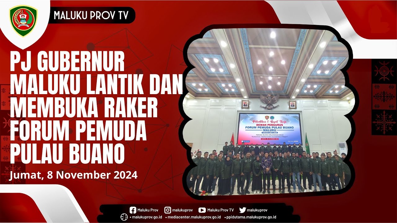 PJ GUBERNUR MALUKU LANTIK DAN MEMBUKA RAKER FORUM PEMUDA PULAU BUANO ...