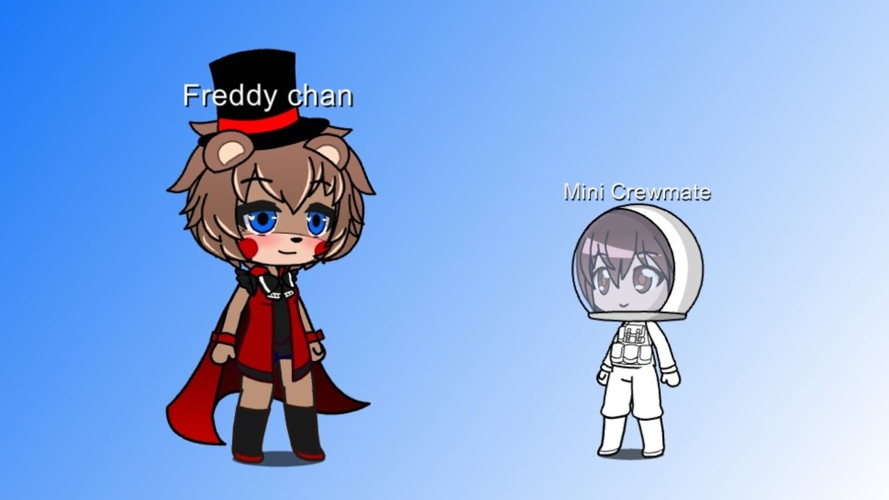(Gacha Club)Mini Crewmate × FNIA Freddy Chan - YouTube
