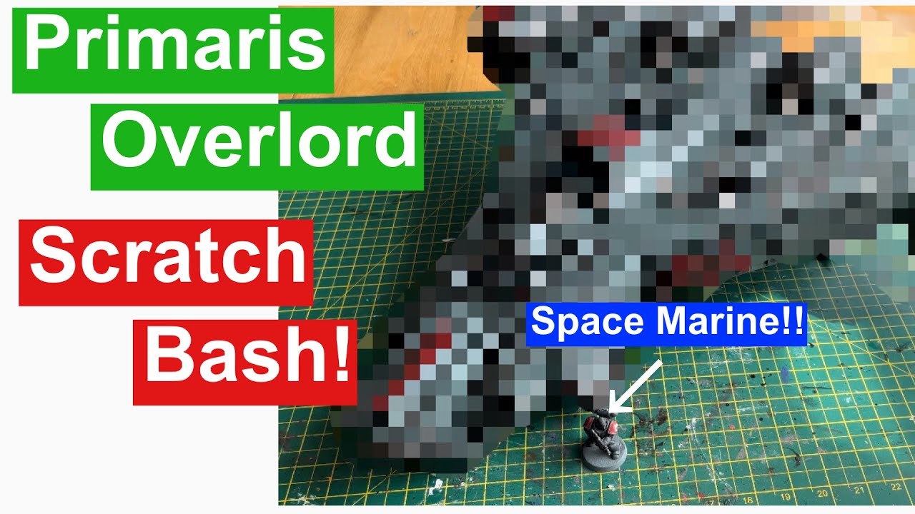 Primaris Overlord Scratch Build - YouTube