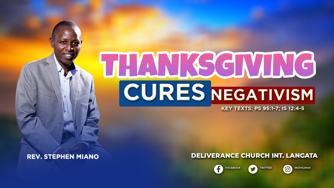 ENGLISH SERVICE || THANKSGIVING CURES NEGATIVISM || REV. STEPHEN MIANO ...