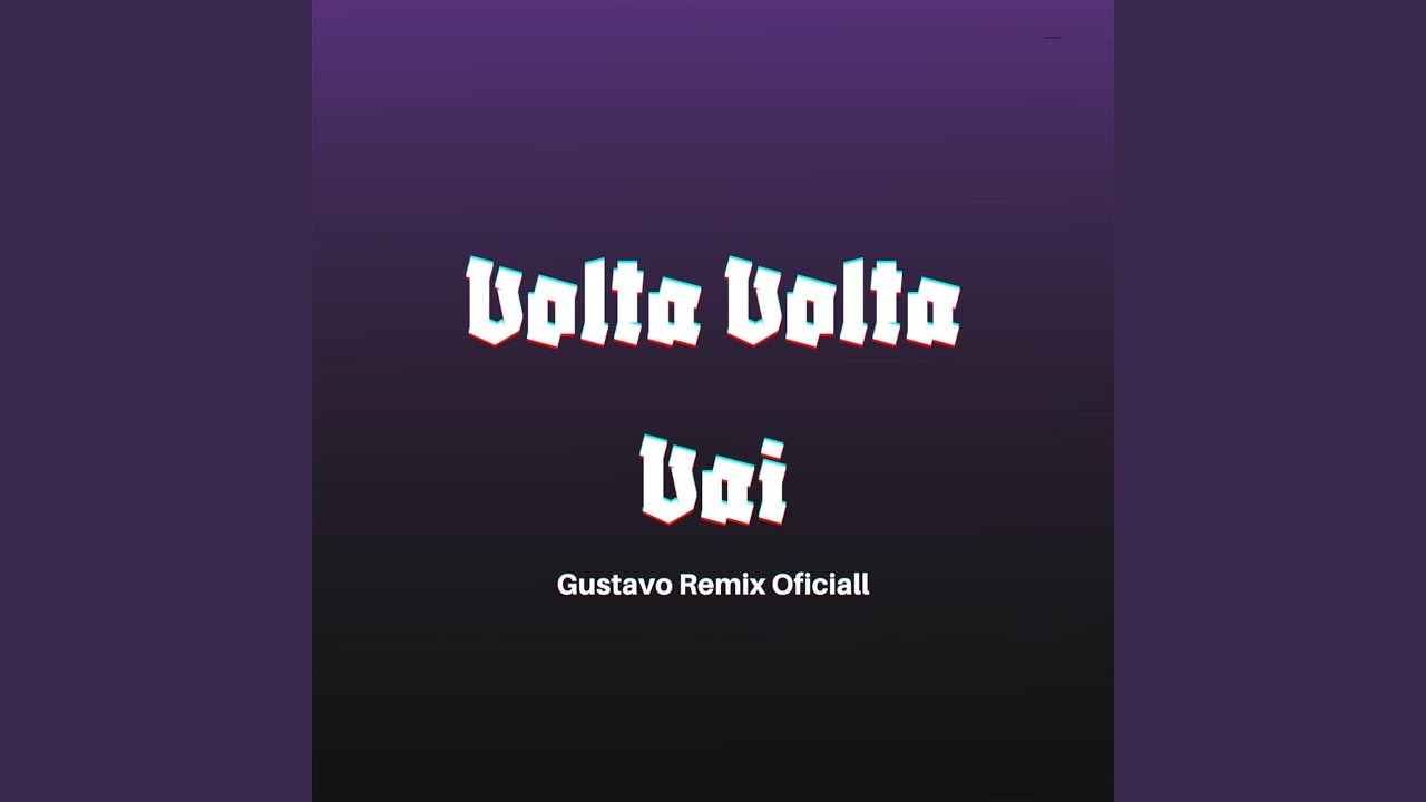 Volta Volta Vai - YouTube