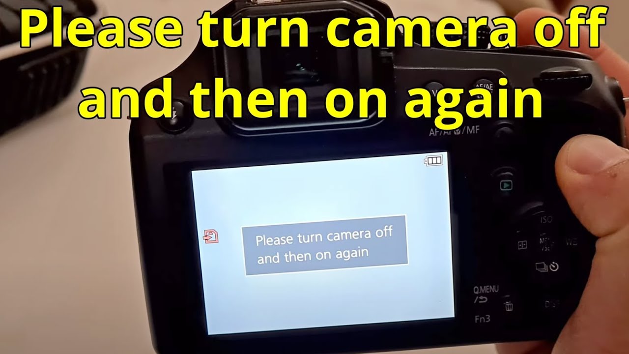 Please turn camera off and then on again (Panasonic FZ82, While ...