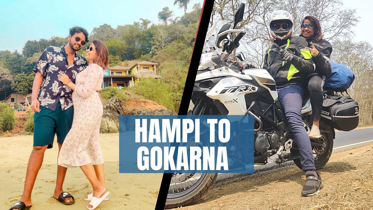 HAMPI to GOKARNA on Super Bike | Exploring GOKARNA ft. Benelli TRK 502X ...