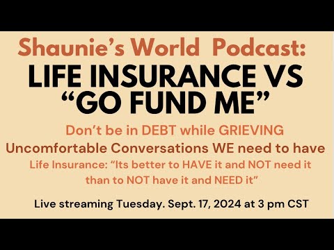 Shaunie B ft. Janon “Life Insurance vs Go Fund Me” (Don’t be in DEBT ...